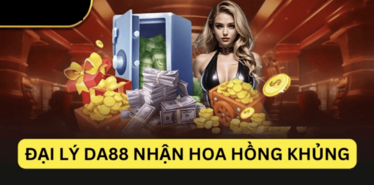 DA88 | Nhận Ngay +20 Triệu Khi Đăng Ký Nhà Cái DA 88 2024